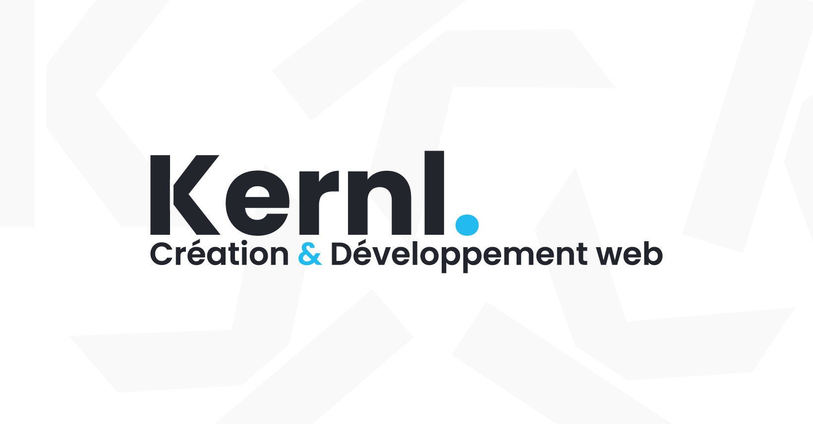 Agence de développement web sur mesure | Agence Web KERNL